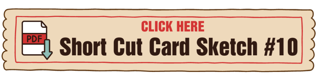 Introducing Short Cut Card Sketch #10