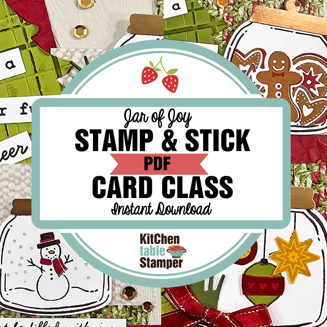 Jar of Joy Stamp & Stick PDF Card Class - Kitchen Table Stamper