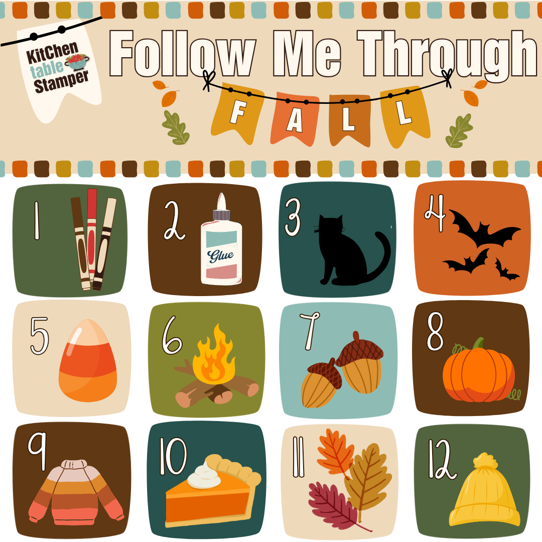 Follow Me Through Fall - Kitchen Table Stamper