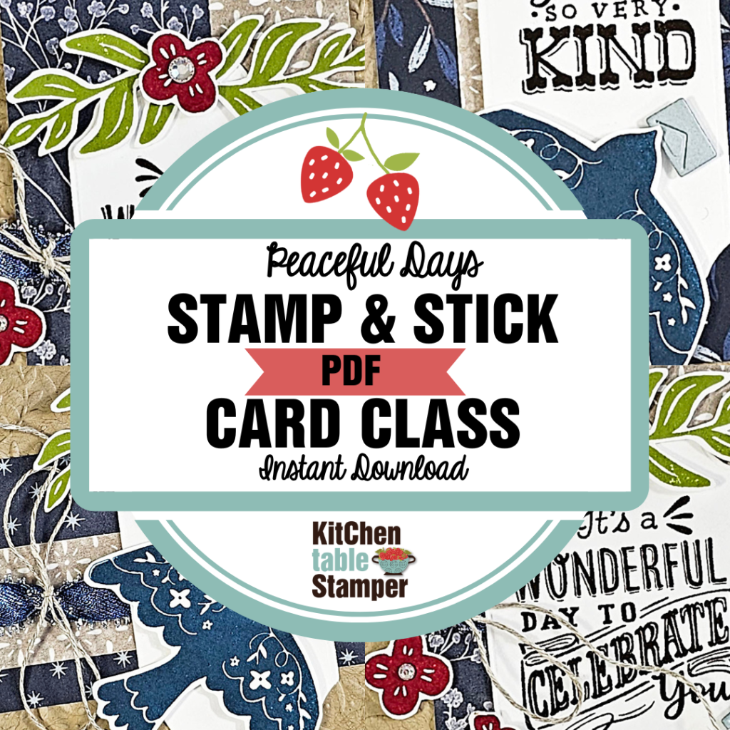Peaceful Days Stamp & Stick Card Class